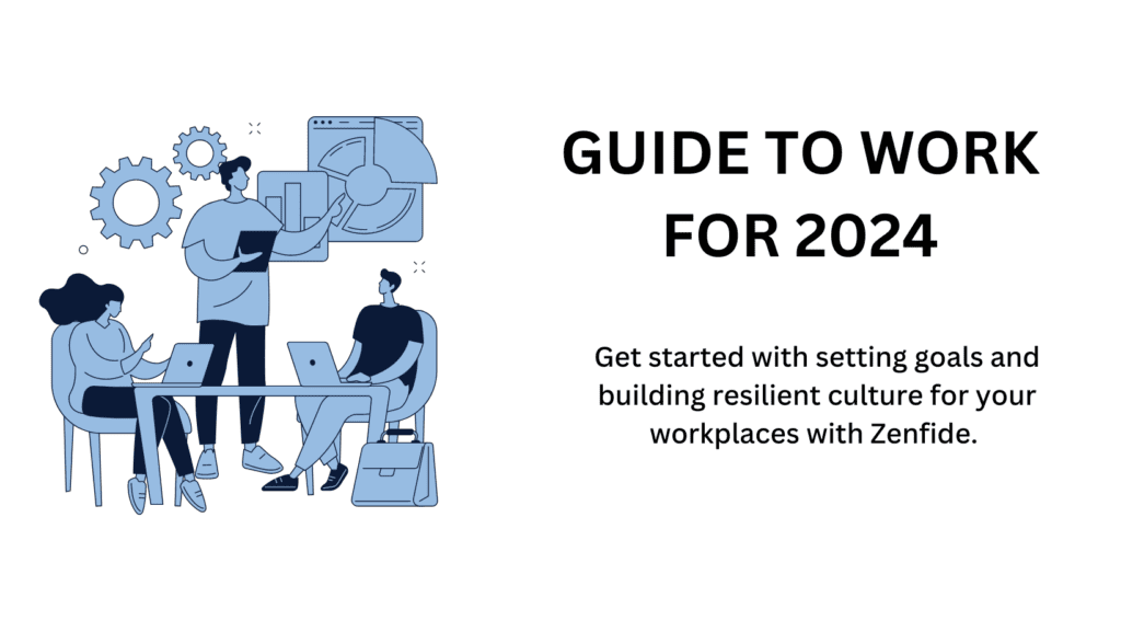 Get Your Workspace and Culture Ready for 2024 - Zen Fide Learning